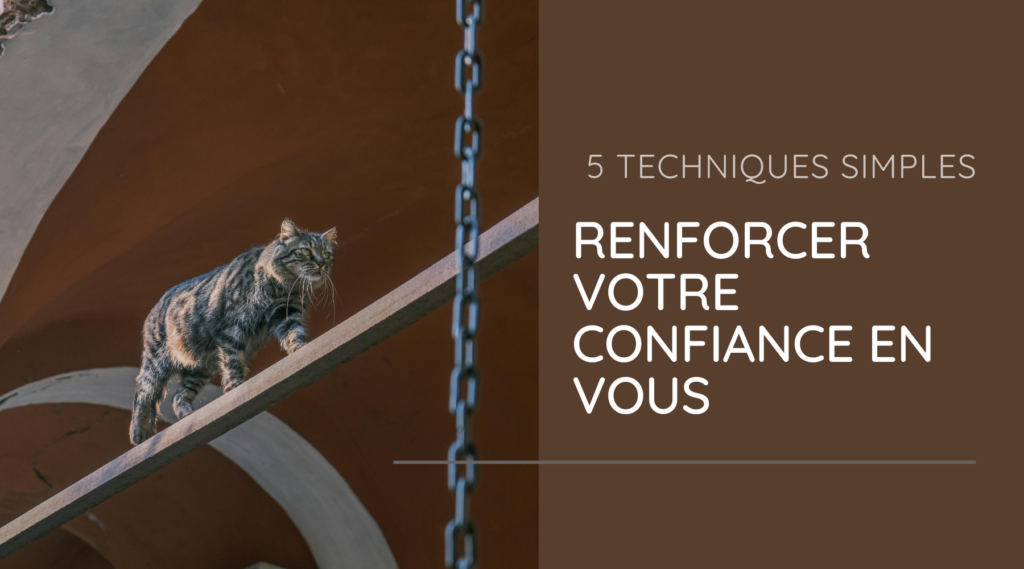 5 techniques pour renforcer votre confiance en vous - AS-Sophro-Théâtre